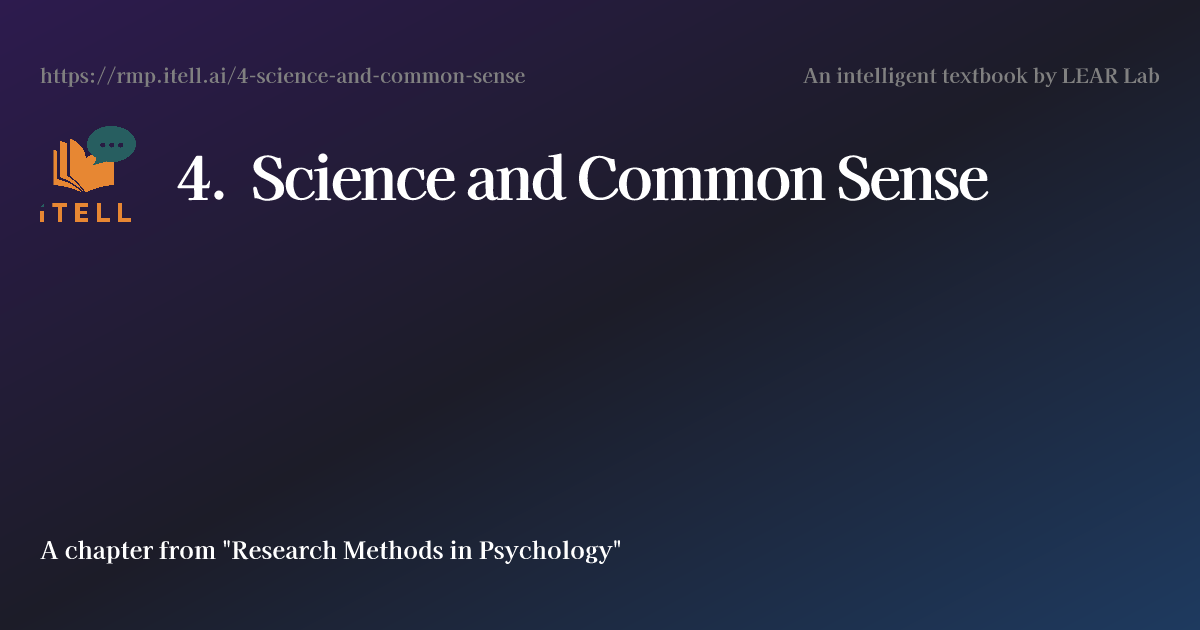 4. Science and Common Sense | Research Methods in Psychology